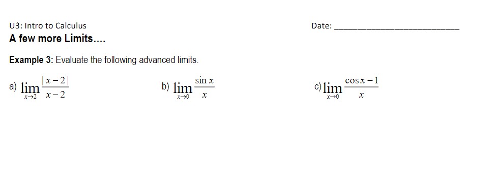 Solved U3: Intro to Calculus Date: A few more Limits.... | Chegg.com