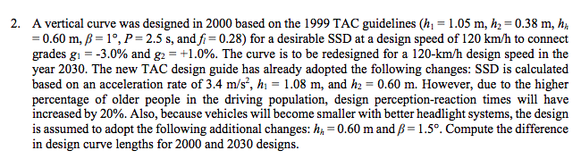 Solved 2. A vertical curve was designed in 2000 based on the | Chegg.com