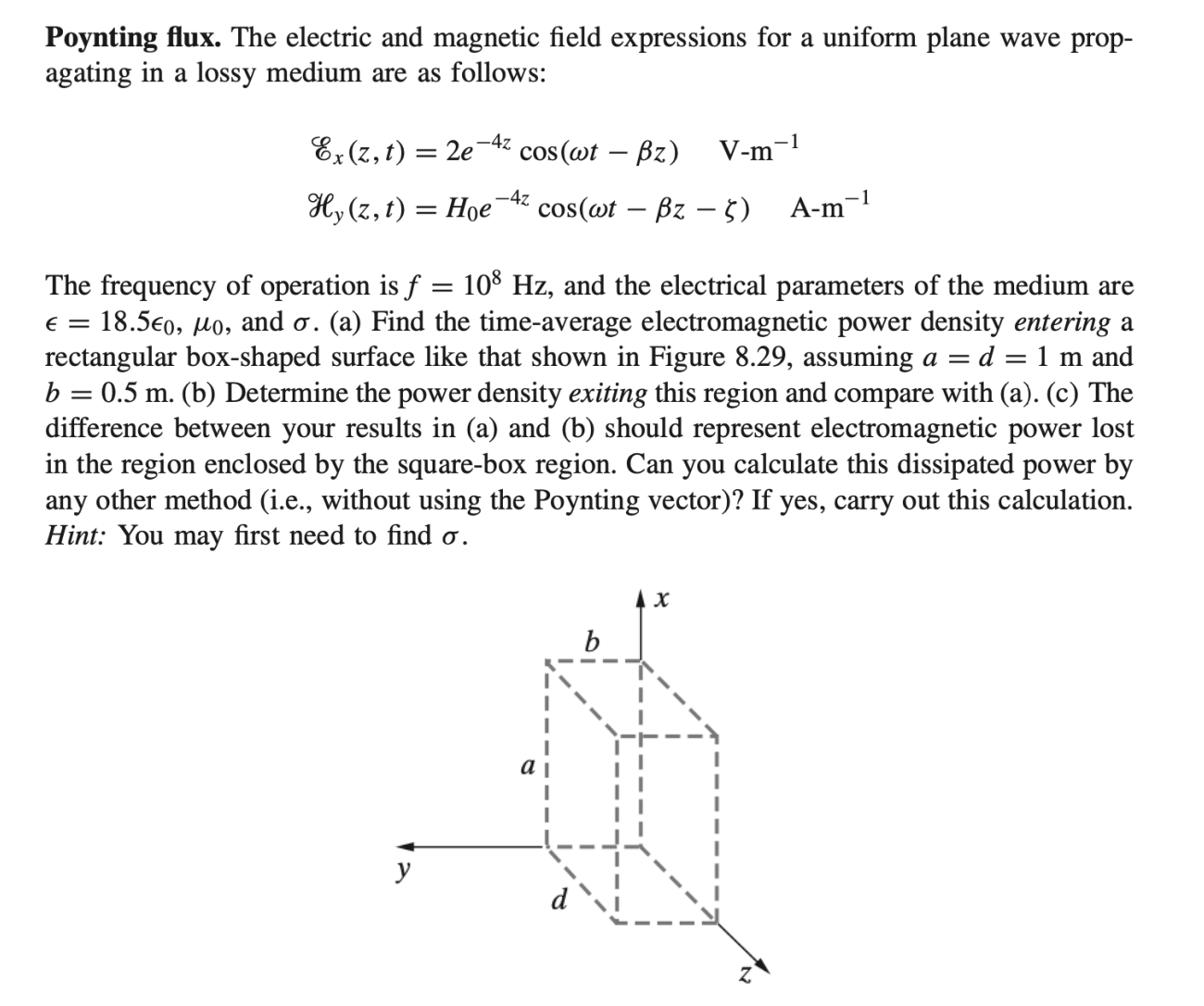 Solved Poynting flux. The electric and magnetic field | Chegg.com