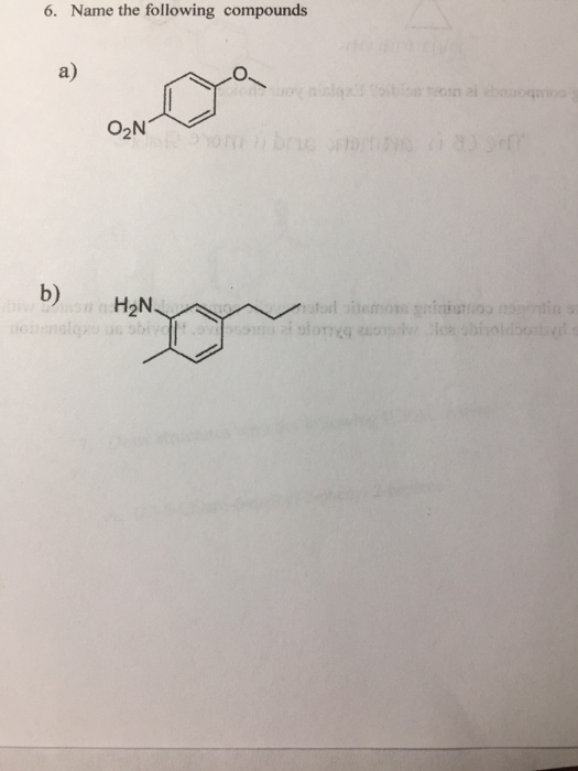 Solved 6. Name the following compounds a) O2N b) H2N | Chegg.com