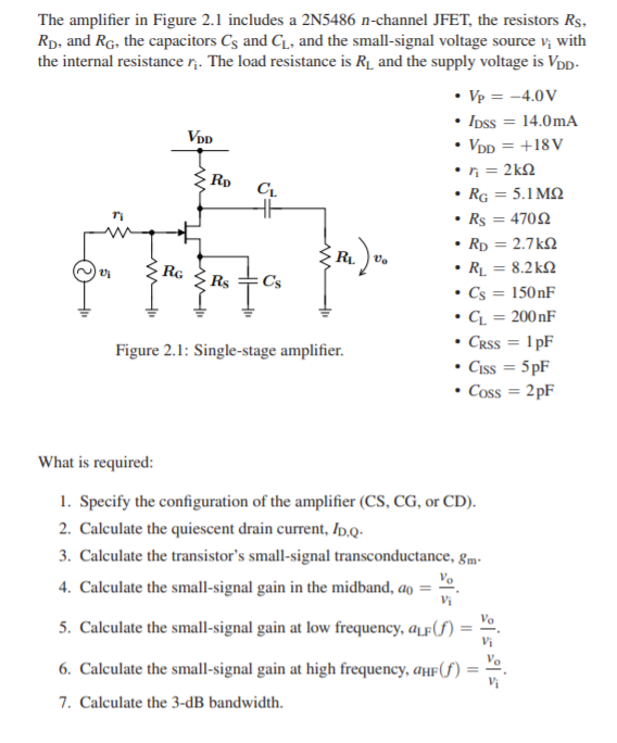 Solved The amplifier in Figure 2.1 includes a 2N5486 | Chegg.com