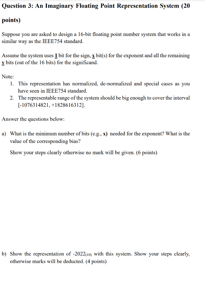 Solved Question 3: An Imaginary Floating Point | Chegg.com
