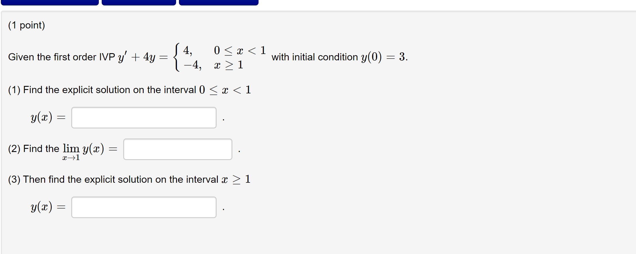 Solved (1 point) Given the first order IVP y' + 4y 4, -4, 0 | Chegg.com