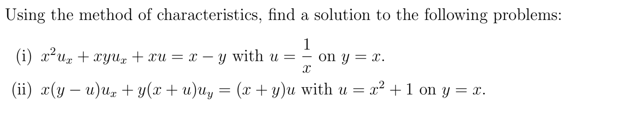 Solved Using the method of characteristics, find a solution | Chegg.com