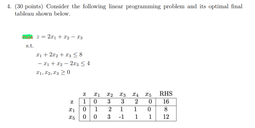 Solved 4. (30 points) Consider the following linear | Chegg.com