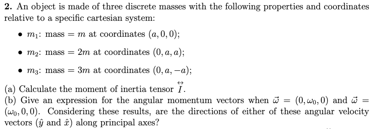 Solved 2. An object is made of three discrete masses with | Chegg.com