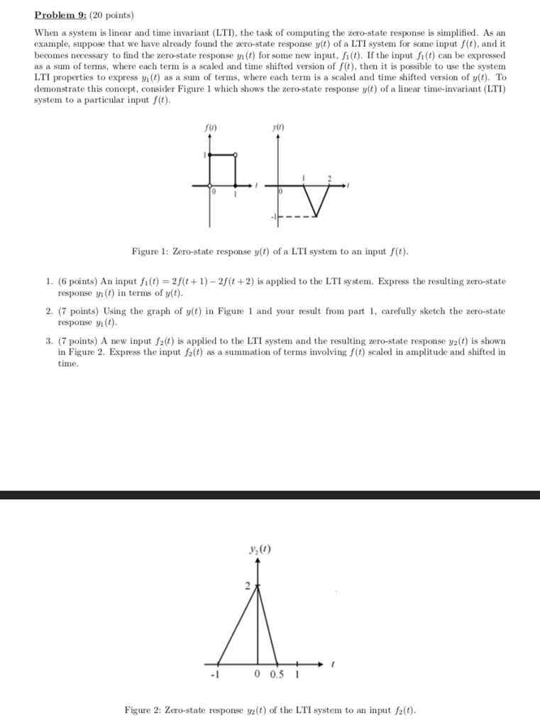 Solved Problem 9: (20 points) When a system is linear and | Chegg.com