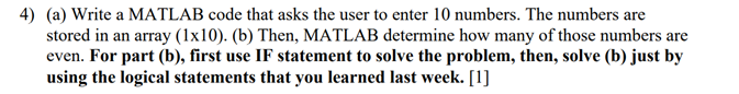 Solved 4) (a) Write a MATLAB code that asks the user to | Chegg.com