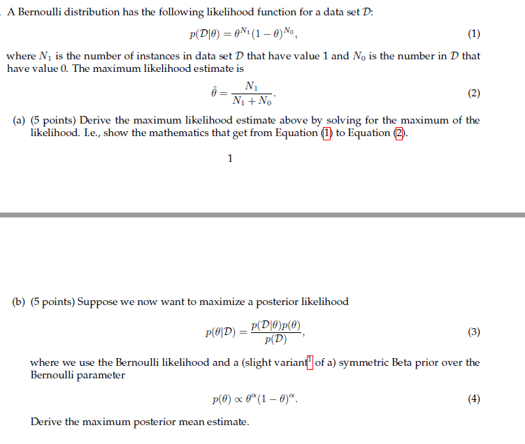 A Bernoulli distribution has the following likelihood | Chegg.com