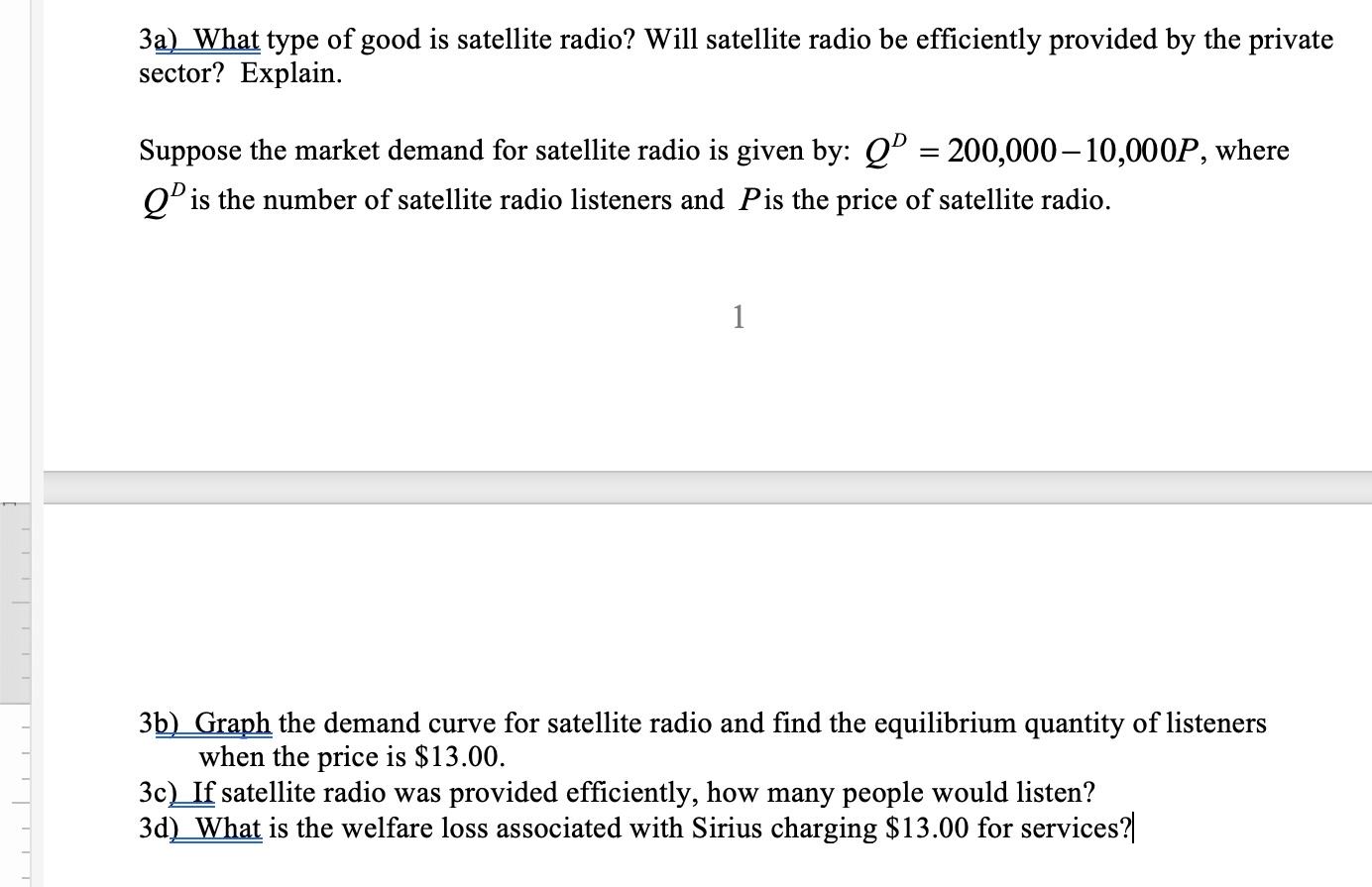 Solved 3a) What type of good is satellite radio? Will | Chegg.com