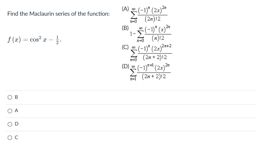 Solved Find the Maclaurin series of the function: | Chegg.com