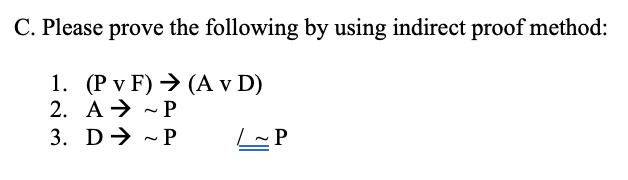 Solved C. Please prove the following by using indirect proof | Chegg.com