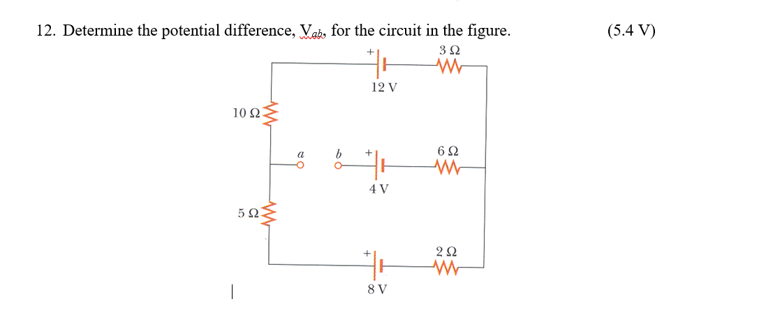 Solved 12. Determine the potential difference, Vab, for the | Chegg.com