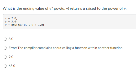 Solved What is the ending value of y? pow(u, v) returns u | Chegg.com