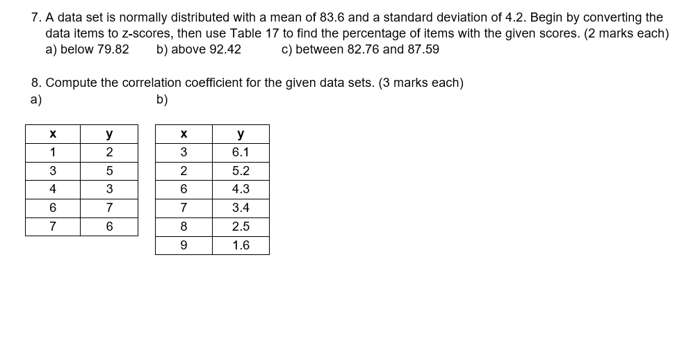 Solved 7. A data set is normally distributed with a mean of | Chegg.com