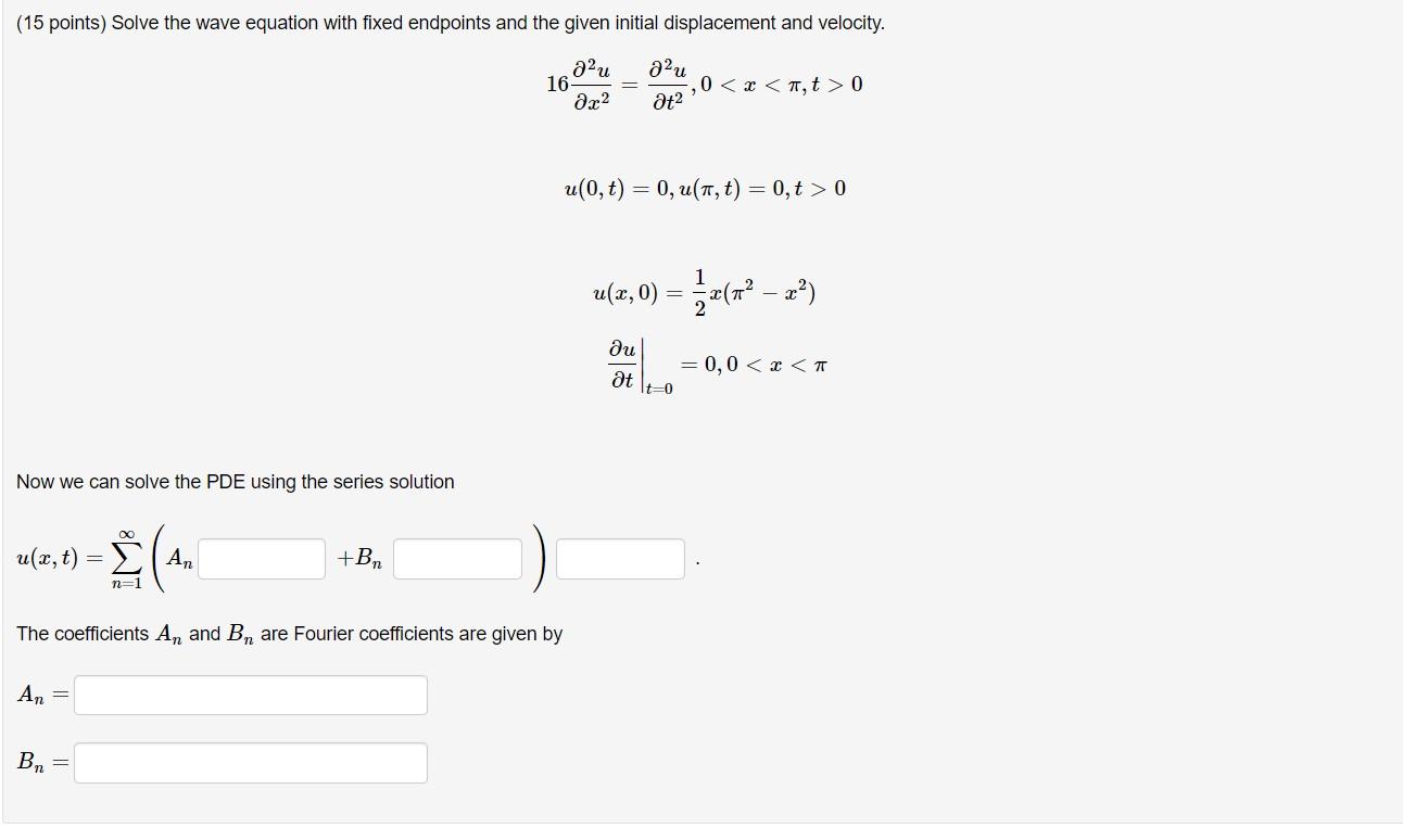 Solved (15 points) Solve the wave equation with fixed | Chegg.com