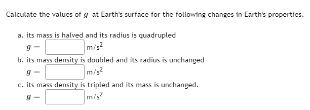Solved Calculate the values of g at Earth's surface for the | Chegg.com