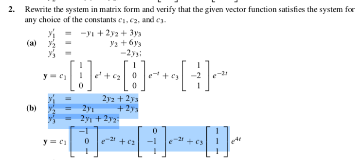 Solved 2. Rewrite the system in matrix form and verify that | Chegg.com