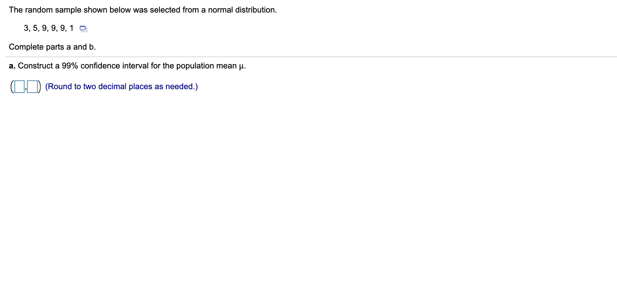 Solved The random sample shown below was selected from a | Chegg.com