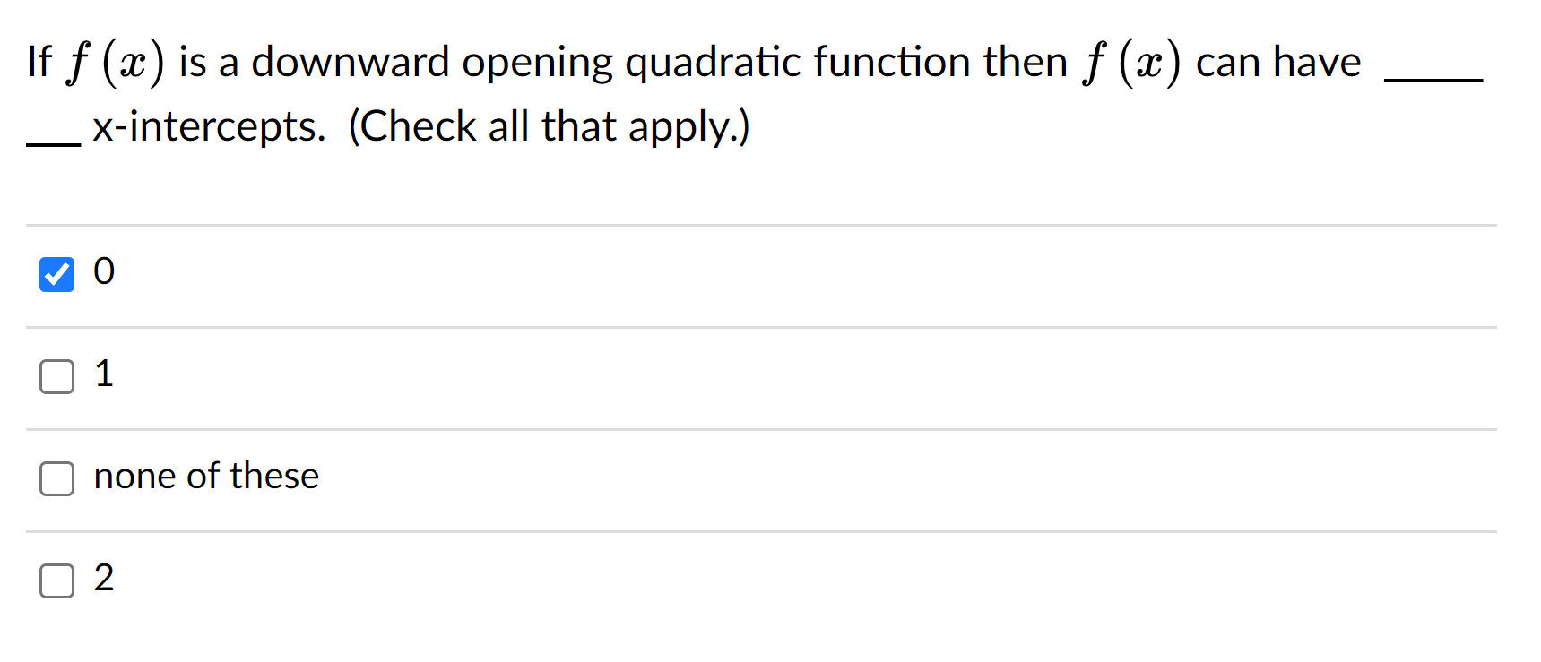 Solved If is a downward opening quadratic function then can | Chegg.com
