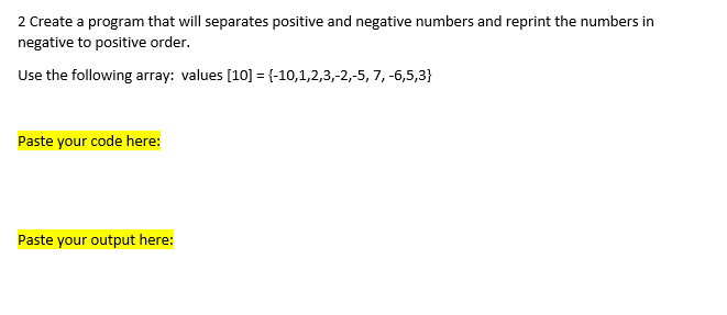 Solved 2 Create a program that will separates positive and | Chegg.com