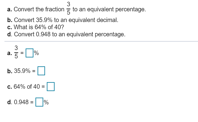 Solved a. Convert the fracti to an equivalent percentage. b. | Chegg.com