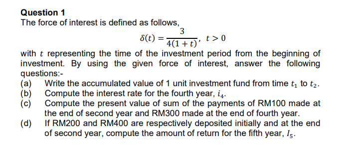 Solved Question 1 The force of interest is defined as | Chegg.com
