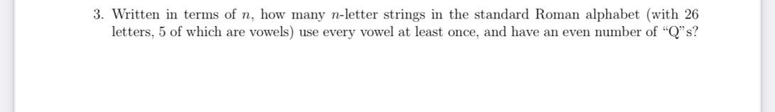 Solved 3. Written in terms of n, how many n-letter strings | Chegg.com