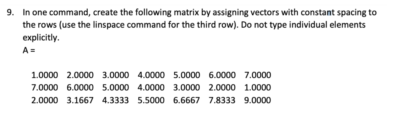 Solved In One Command Create The Following Matrix By Ass 4767