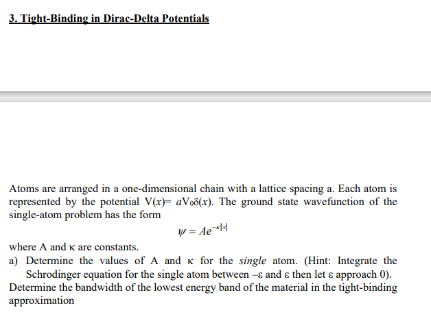 Solved 3. Tight-Binding in Dirac-Delta Potentials Atoms are | Chegg.com