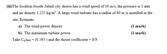 Solved (ii)The location beside Jubail city shores has a wind | Chegg.com