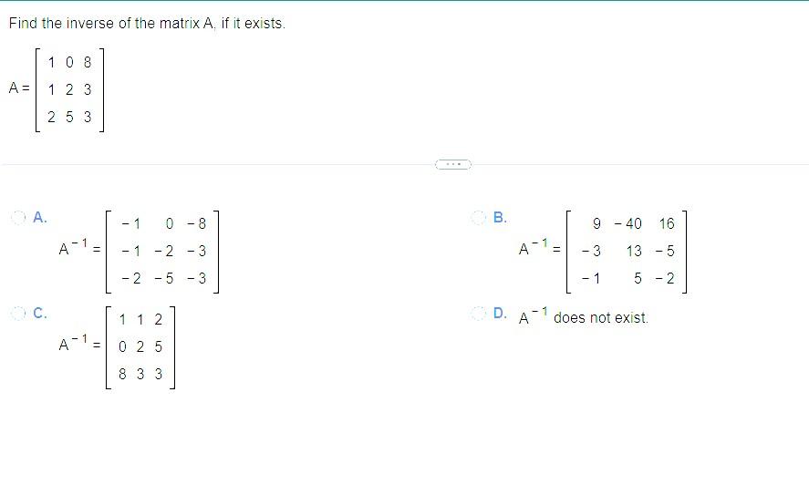 Solved Find the inverse of the matrix A if it exists. | Chegg.com
