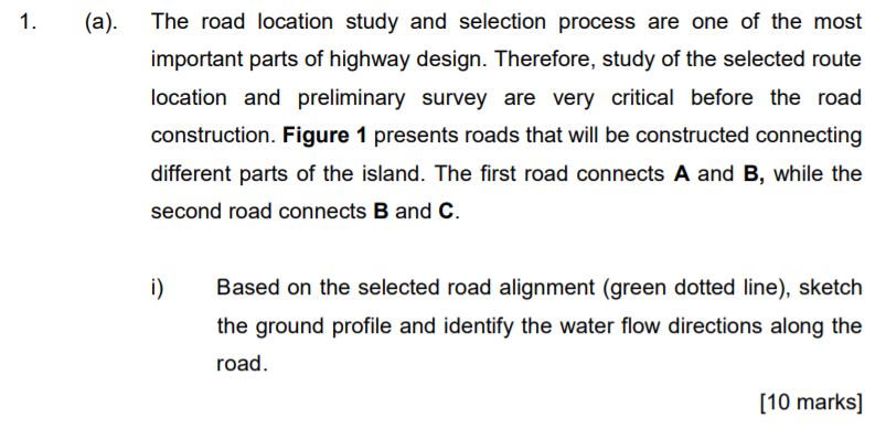 Solved 1. (a). The road location study and selection process | Chegg.com