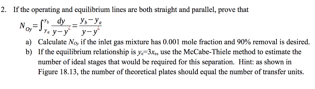 Solved 2. If the operating and equilibrium lines are both | Chegg.com
