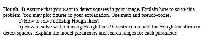 Solved Hough_1) ﻿Assume that you want to detect squares in | Chegg.com