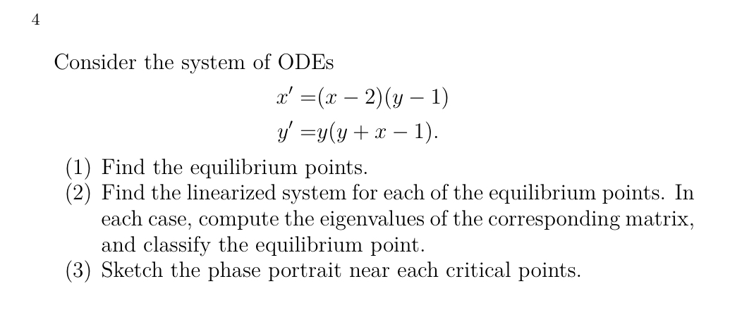 Solved 4 Consider the system of ODES x' =(x − 2)(y - 1) y' | Chegg.com