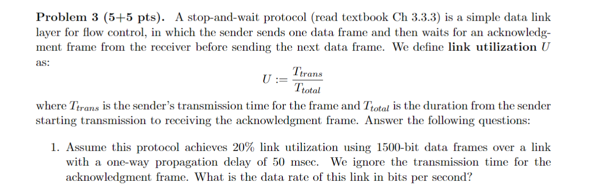 Solved Problem 3(5+5 pts). A stop-and-wait protocol (read | Chegg.com Solved Problem 3(5+5 pts). A stop-and-wait protocol (read | Chegg.com