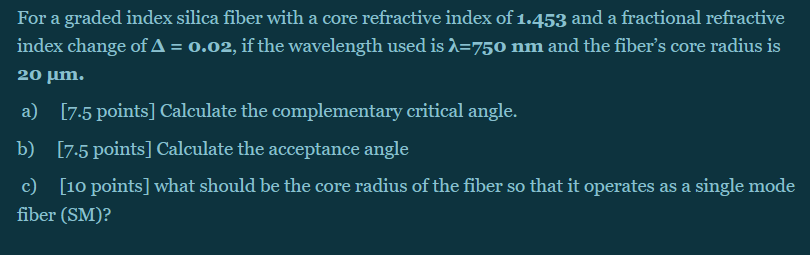 Solved For a graded index silica fiber with a core | Chegg.com