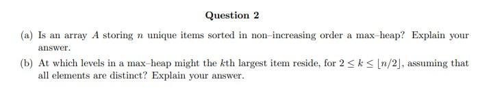 Solved (a) Is an array A storing n unique items sorted in | Chegg.com