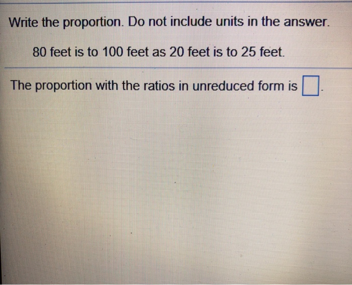Solved Write the proportion. Do not include units in the | Chegg.com