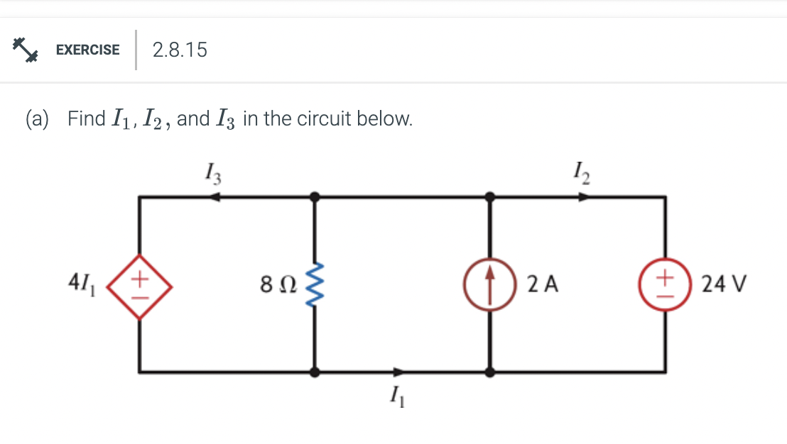 Solved 2.8.15(a) ﻿Find I1,I2, ﻿and I3 ﻿in the circuit below. | Chegg.com