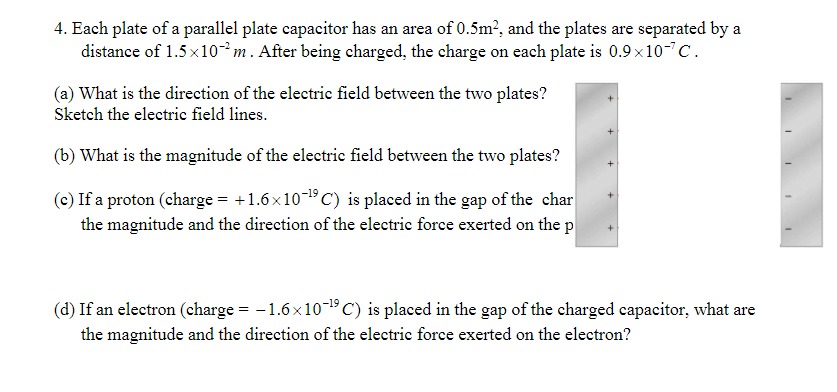 Solved 4. Each plate of a parallel plate capacitor has an | Chegg.com