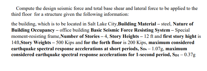 Solved Compute the design seismic force and total base shear | Chegg.com