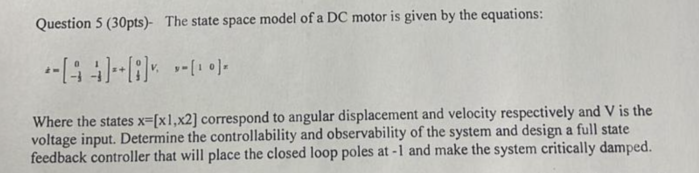 Solved Question 5 (30pts)- The state space model of a DC | Chegg.com