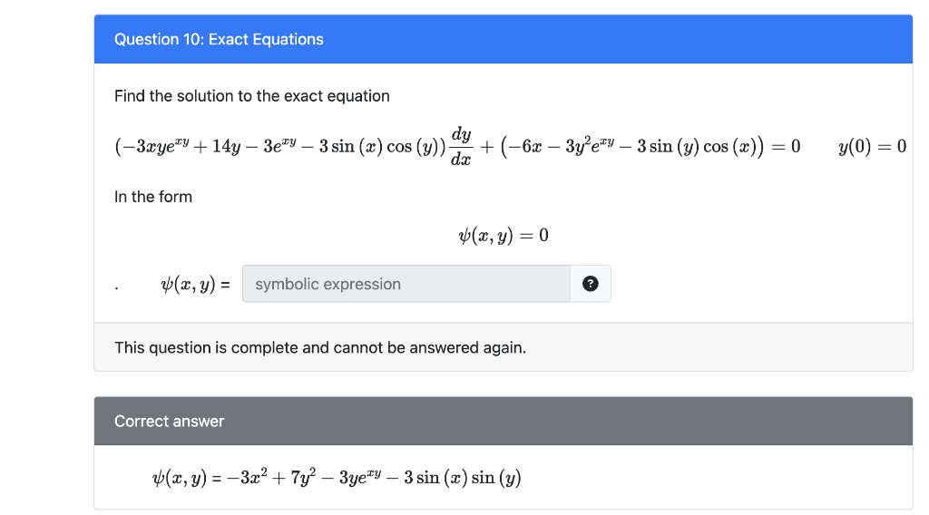 Solved Question 10: Exact Equations Find the solution to the | Chegg.com