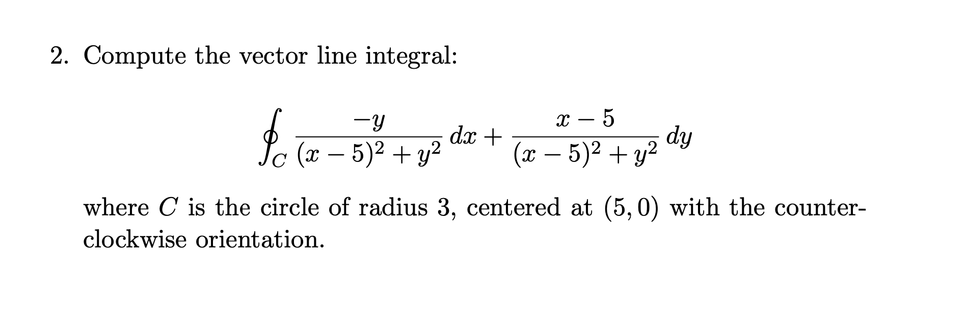 Solved 2. Compute the vector line integral: | Chegg.com