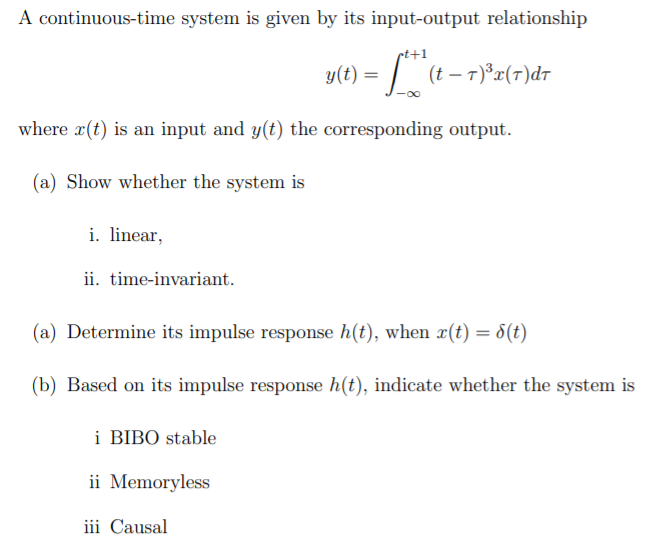 Solved A continuous-time system is given by its input-output | Chegg.com