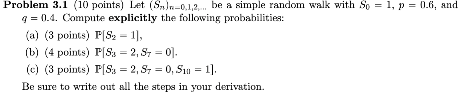 Solved Problem 3.1 (10 points) Let (Sn)n=0,1,2,… be a simple | Chegg.com