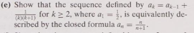 Solved (b) Show that the sequence defined by ak=ak−1+(k+ 4) | Chegg.com