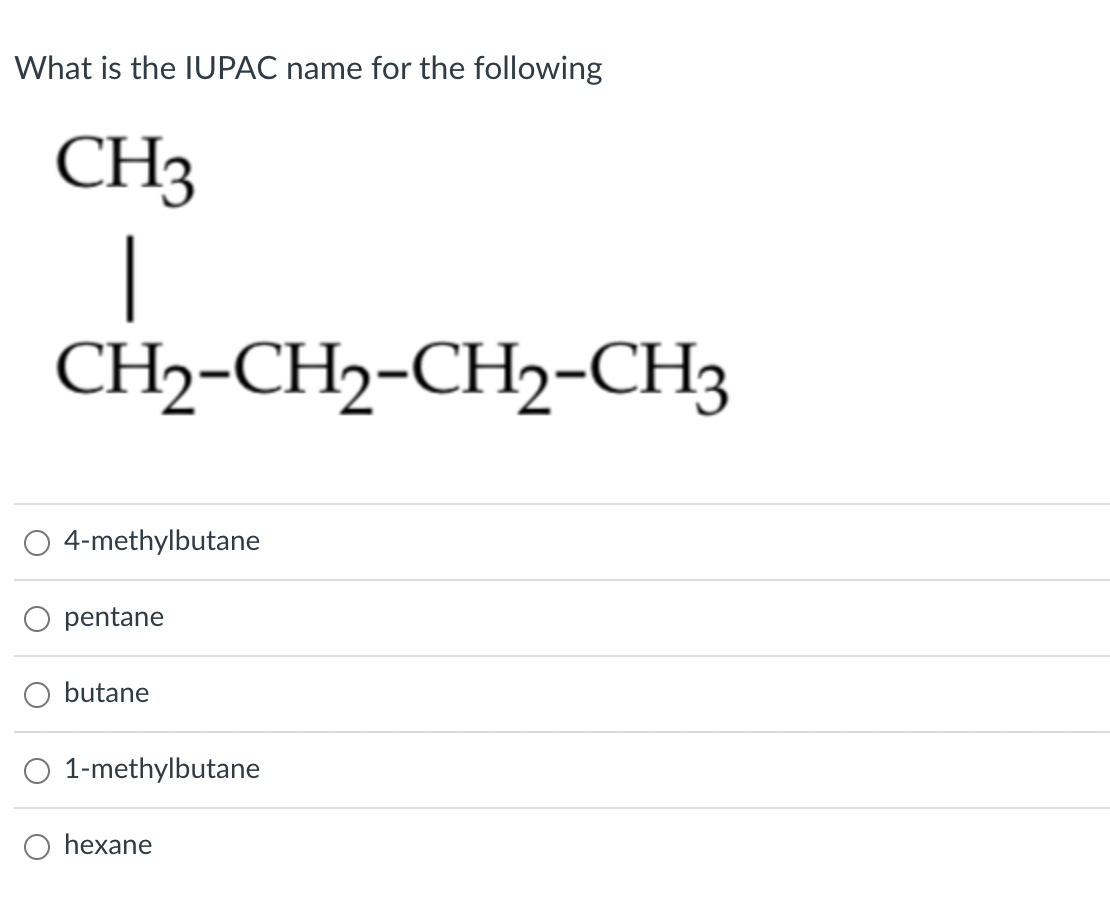 Solved What is the IUPAC name for the following | Chegg.com